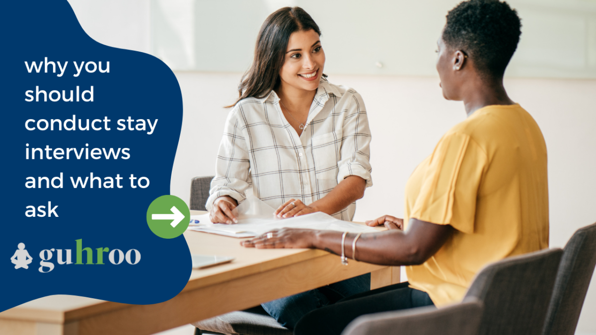 Why You Should Conduct Stay Interviews & What to Ask | guHRoo