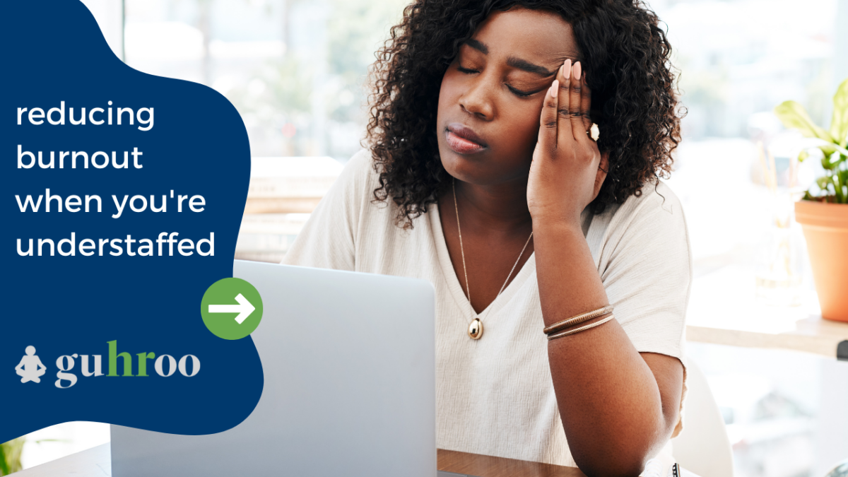 How to Solve Understaffing Issues at the Workplace | guHRoo