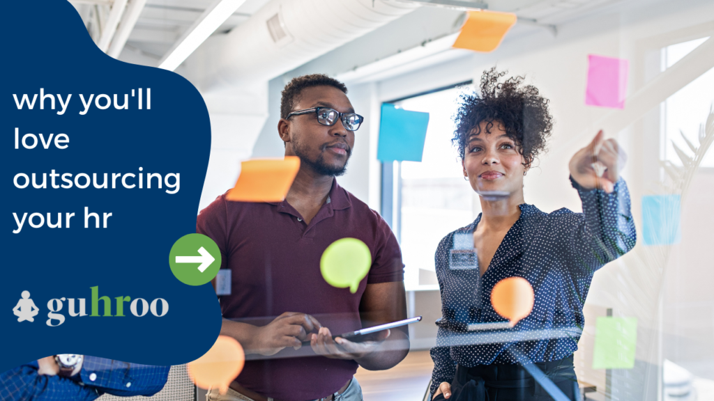 Why You’ll Love Outsourcing Your HR | Guhroo