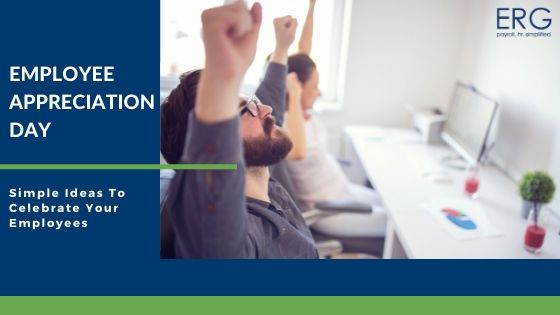 Employee Appreciation Day | Employee Appreciation | ERG Payroll & HR