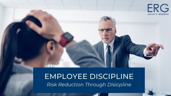 Employee Discipline | Reduce Risk With These Tips | ERG