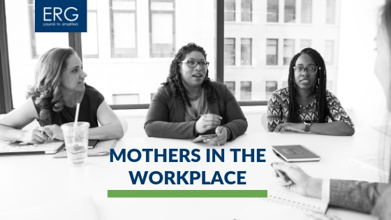 Mothers in the Workplace | Support Mothers in Your Company Culture
