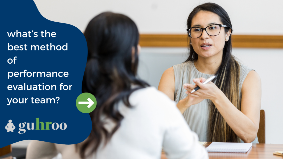 Methods of Performance Evaluation: What's the Best for your Team